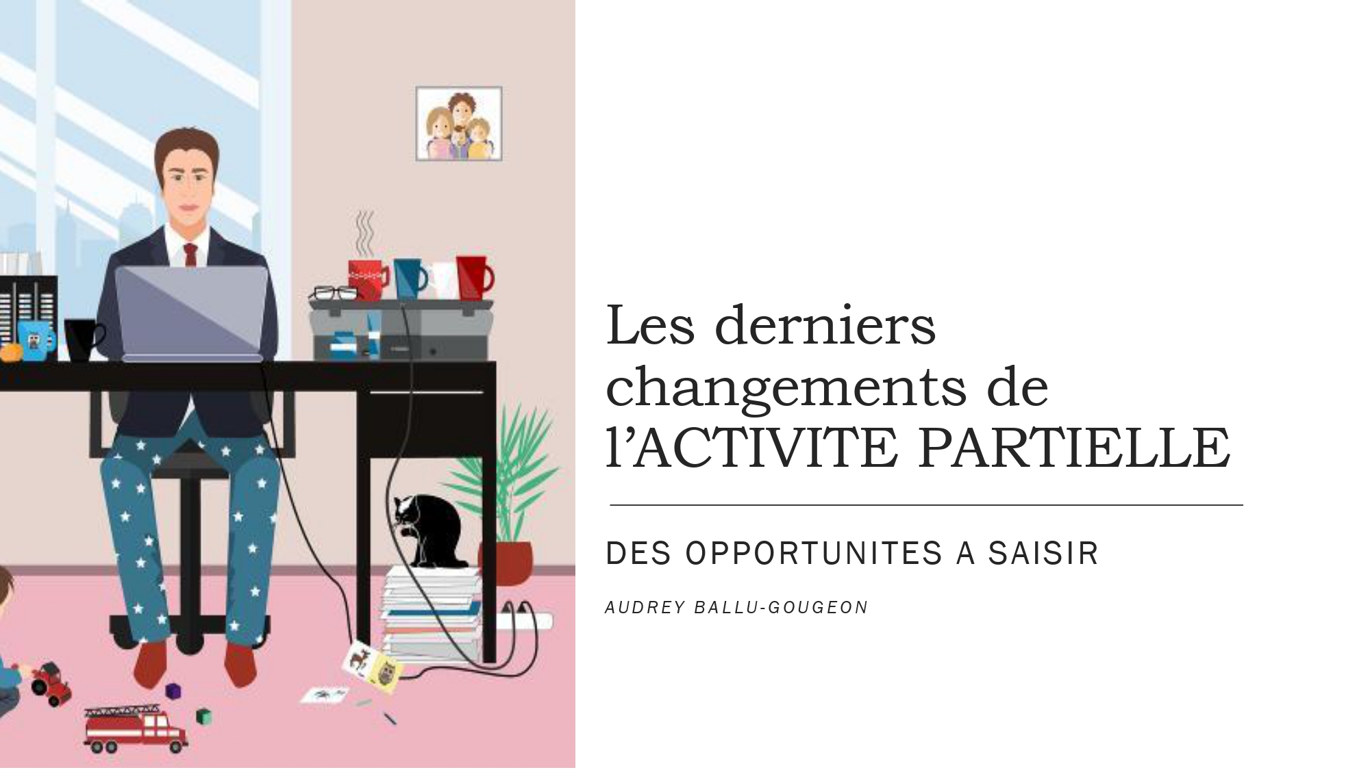 ACTIVITE PARTIELLE - Avocat Maitre Ballu-Gougeon Voisine